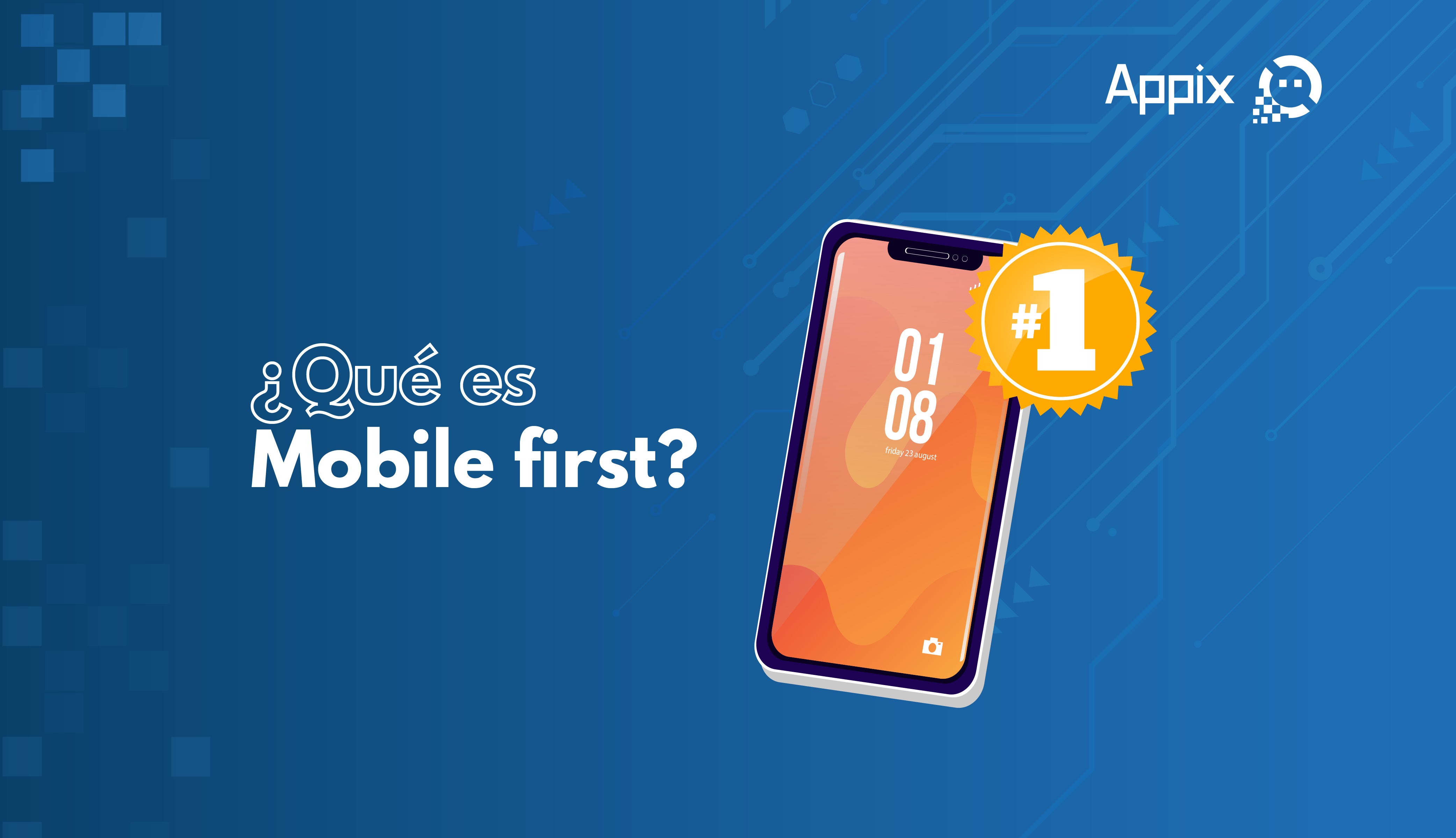 ¿Qué es Mobile First? | Appix