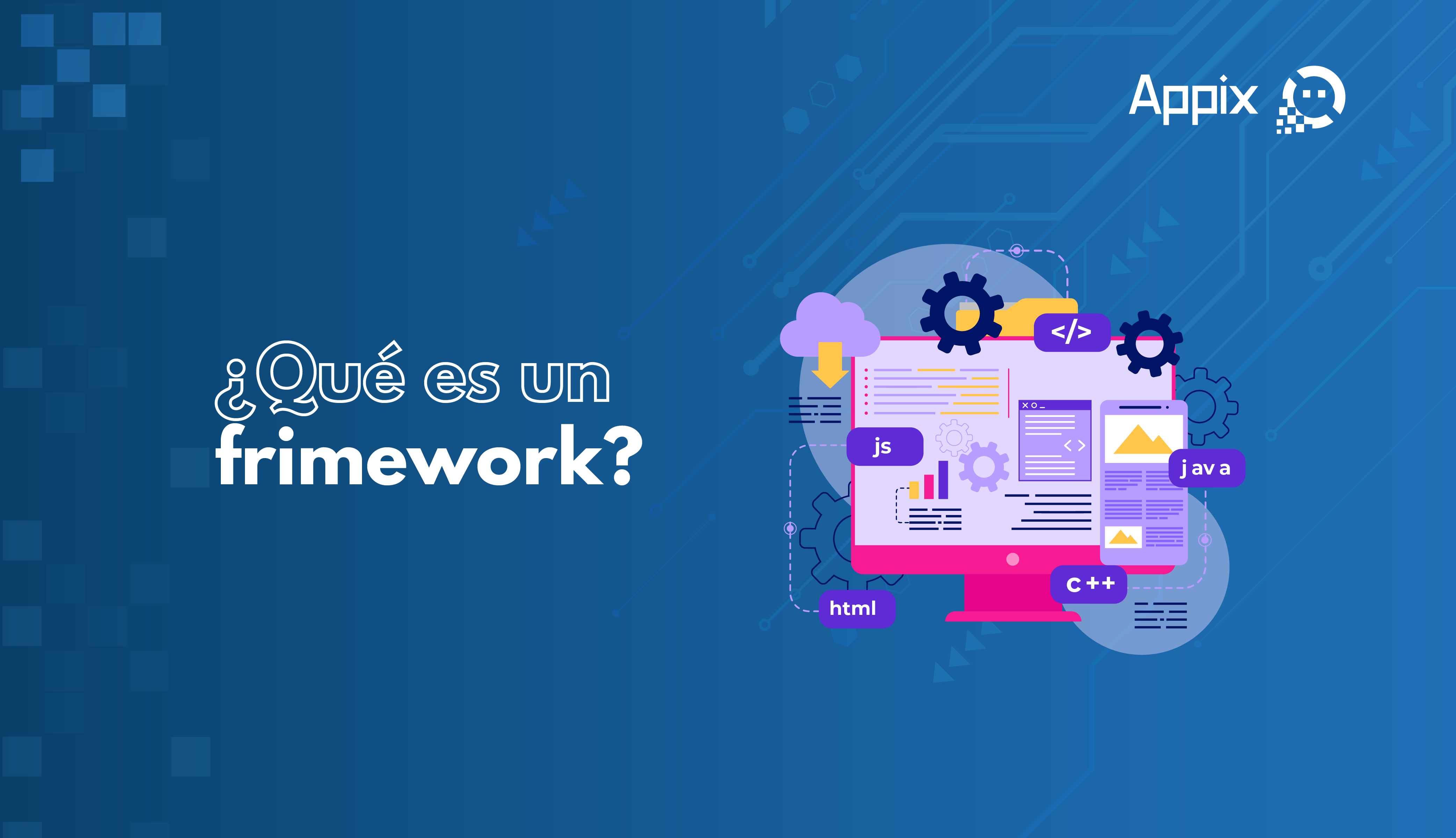 ¿Qué es un framework? | Appix