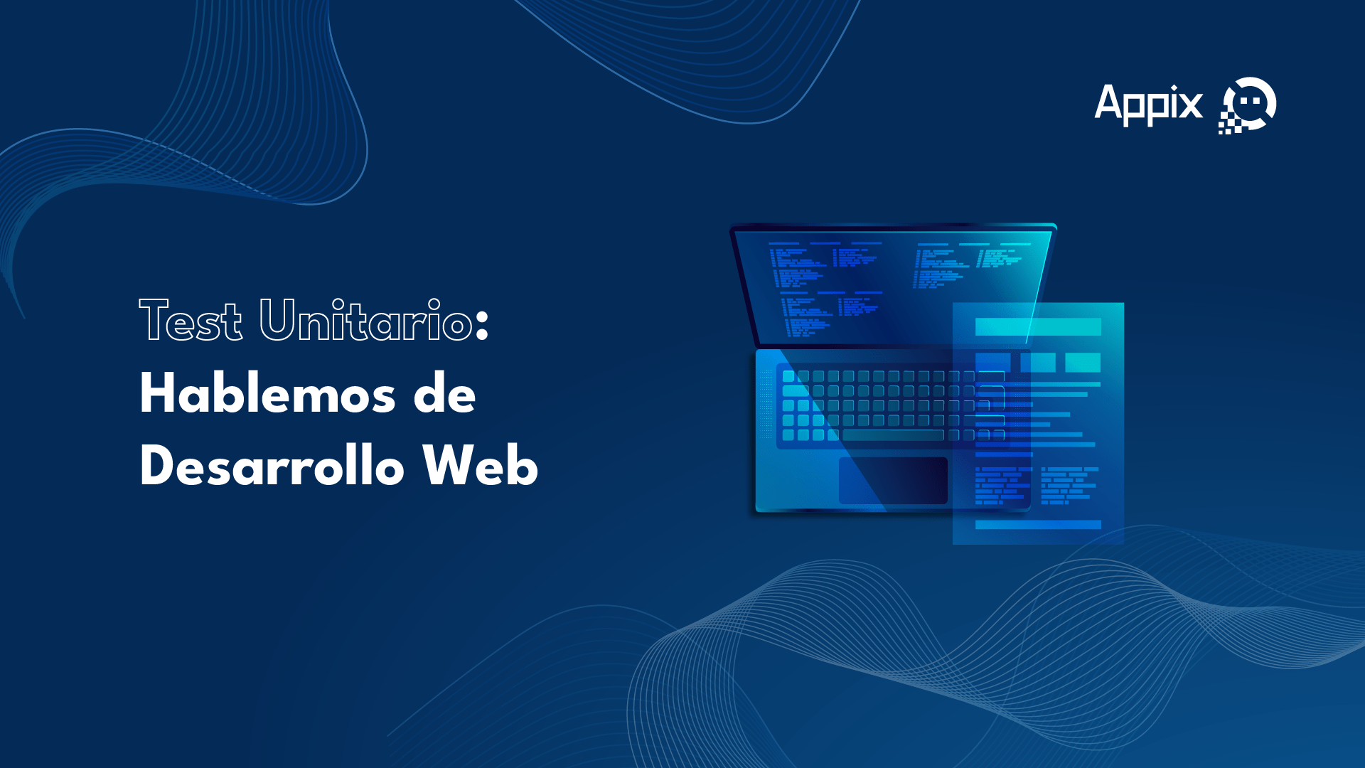 Test Unitario: Hablemos de Desarrollo Web | Appix
