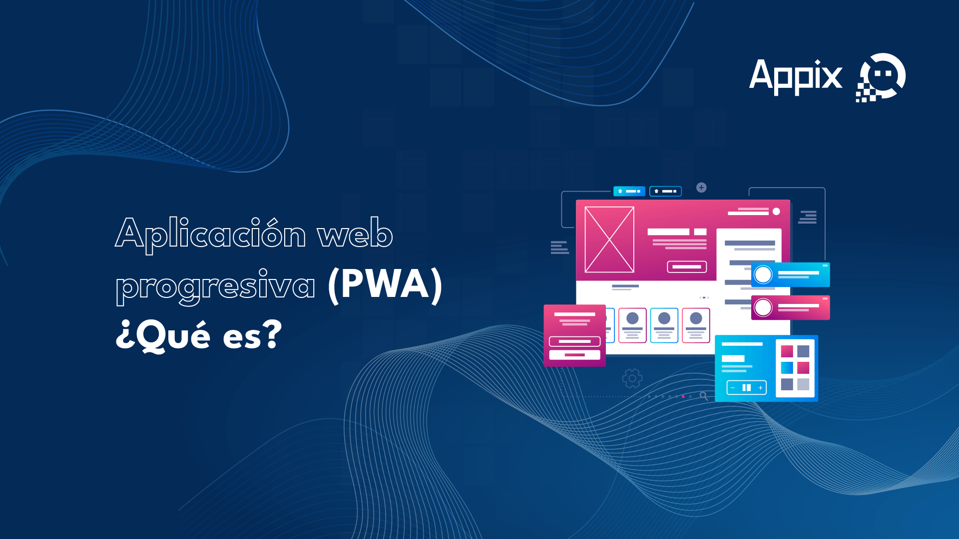 Aplicación web progresiva (PWA) ¿Qué es? | Appix Aplicación web progresiva (PWA) ¿Qué es? | Appix